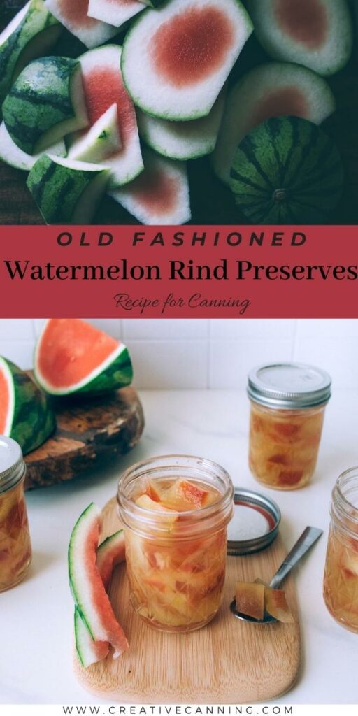 Watermelon Rind Preserves - Creative Canning