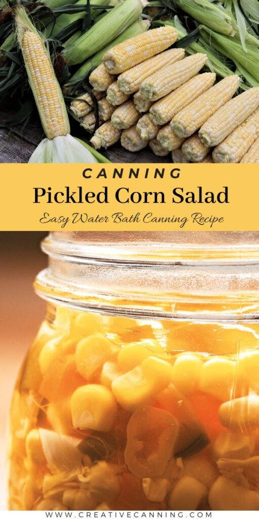 Canning Pickled Corn Salad - Creative Canning
