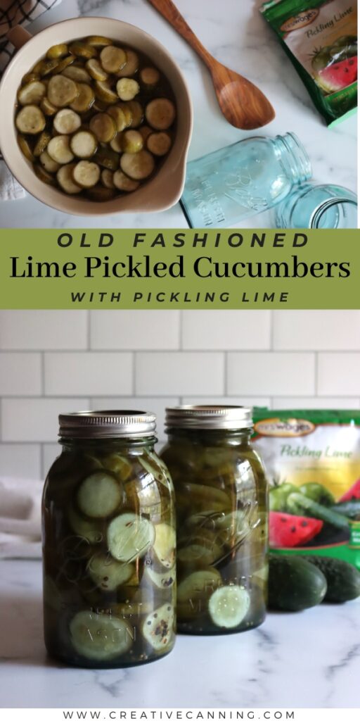 Old Fashioned Cucumber Lime Pickles (with Pickling Lime) - Creative Canning