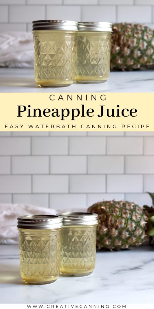 Canning Pineapple Juice - Creative Canning