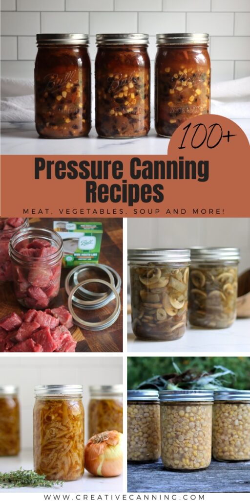 100+ Pressure Canning Recipes - Creative Canning