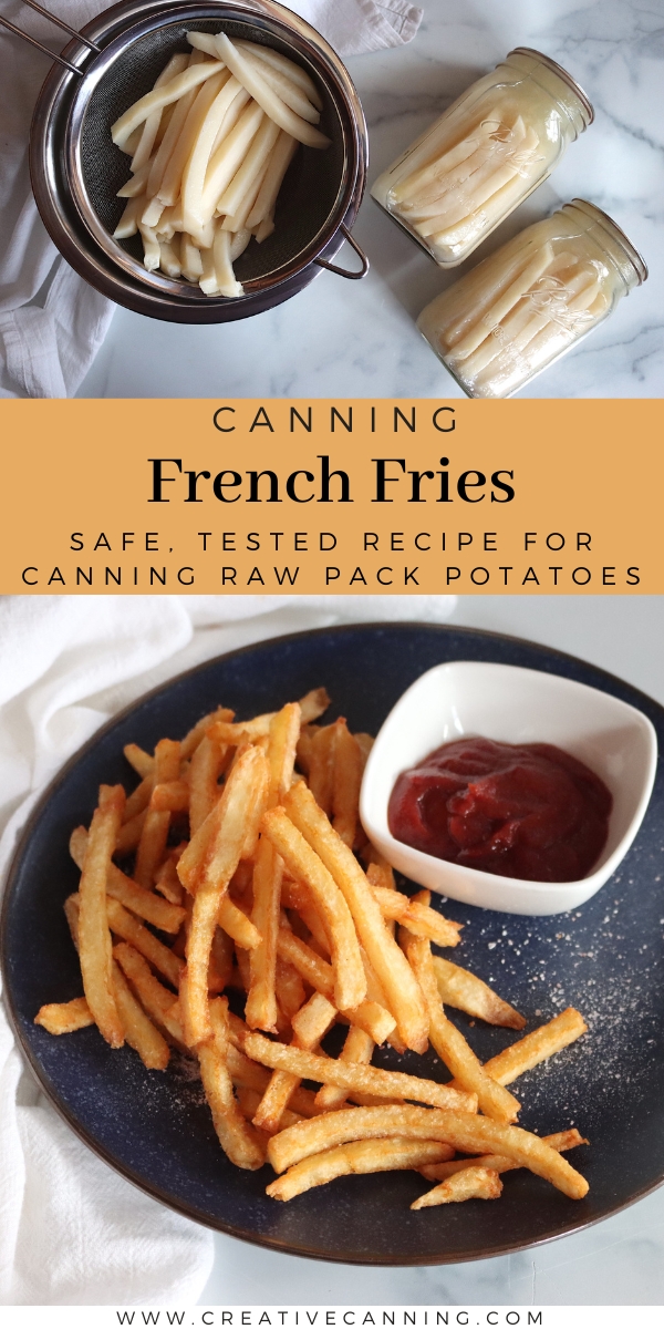 Canning French Fries - Creative Canning
